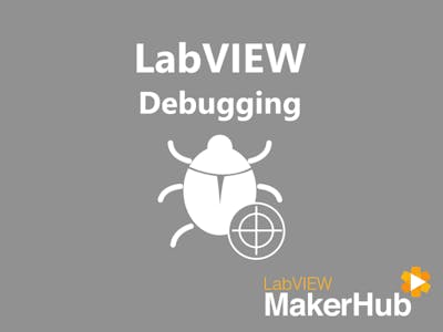 LabVIEW Basics - 07 | Debugging - Hackster.io